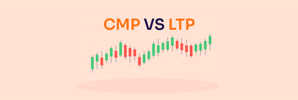 CMP vs LTP: what’s the difference? - Ventura Securities