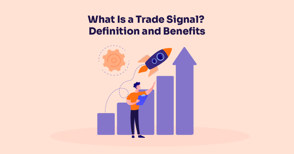 What is Trading Signals? How Trade Signals Help in Stock Trading ...