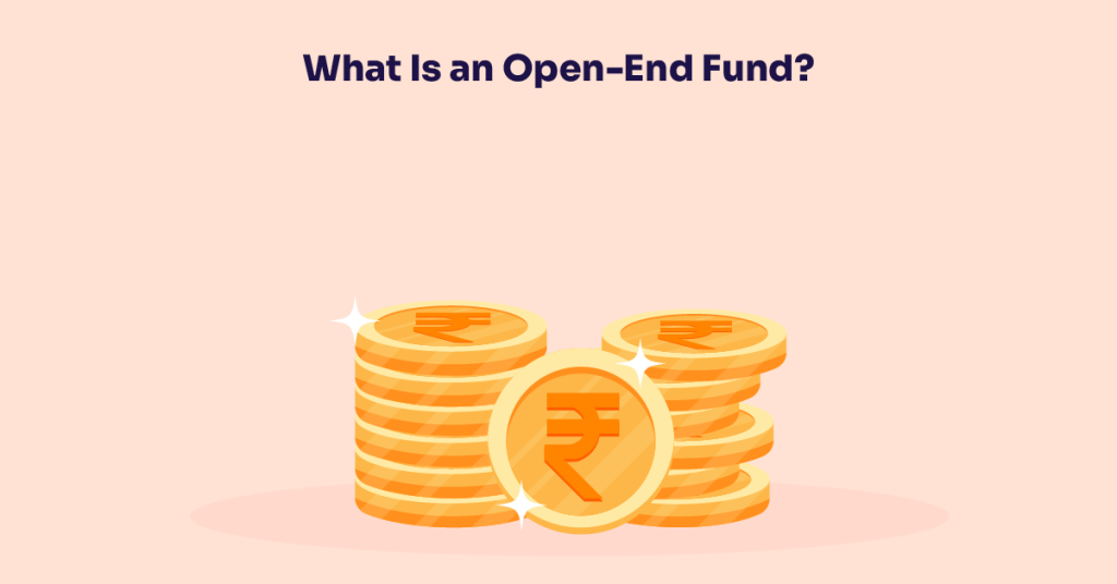What is an open-end fund? - Ventura Securities