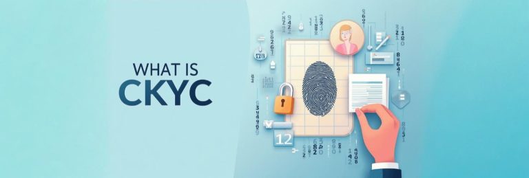 What is CKYC Number: Full Form, Meaning & How to Get Benefit