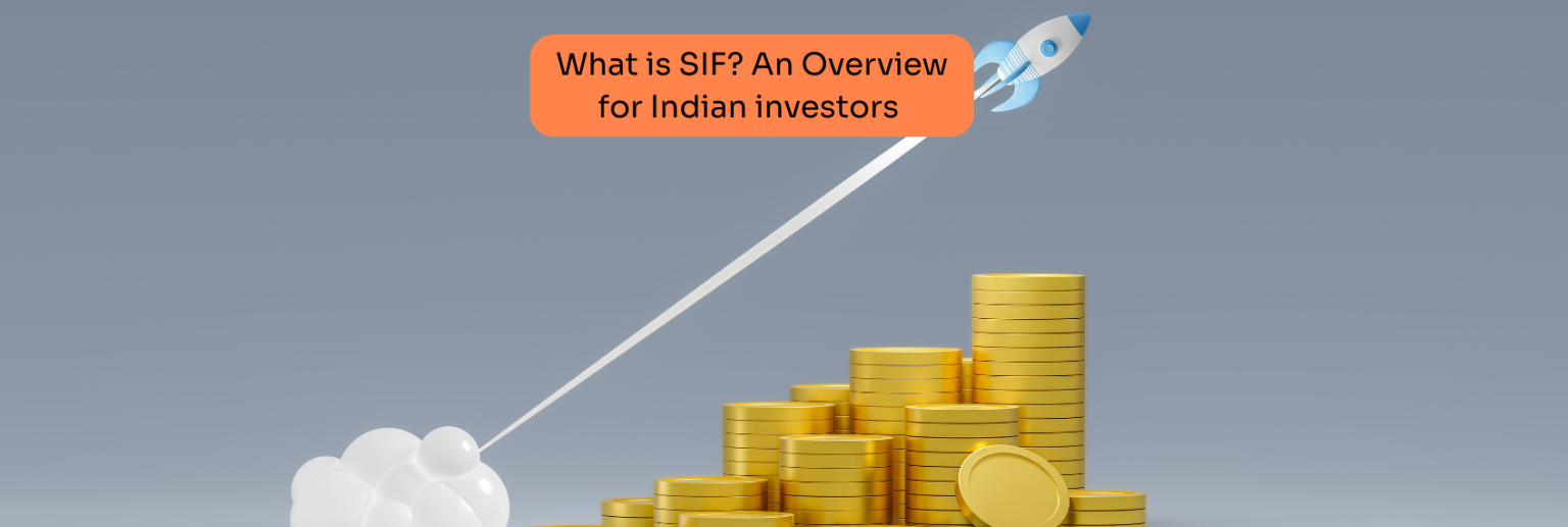 Specialised Investment Funds (SIF): Complete Guide for Indian Investors ...