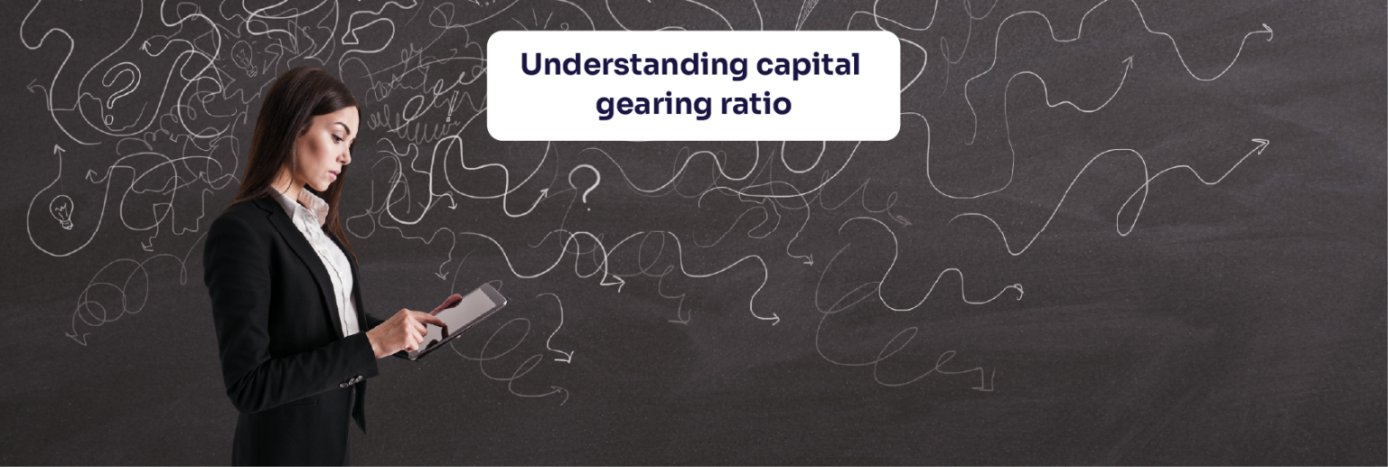 Understanding Capital Gearing Ratio - Ventura